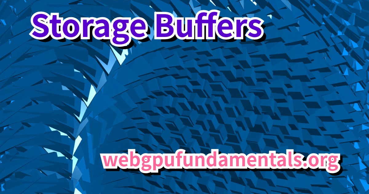 Webgpu Storage Buffers