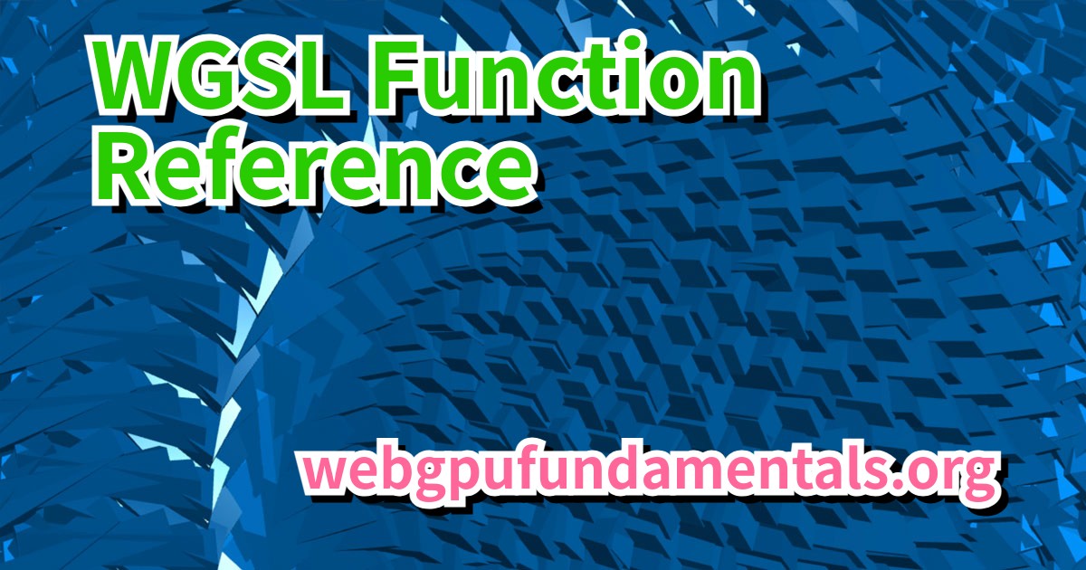 WGSL Function Reference